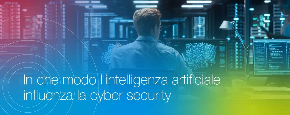 In che modo l'intelligenza artificiale influenza la cyber security